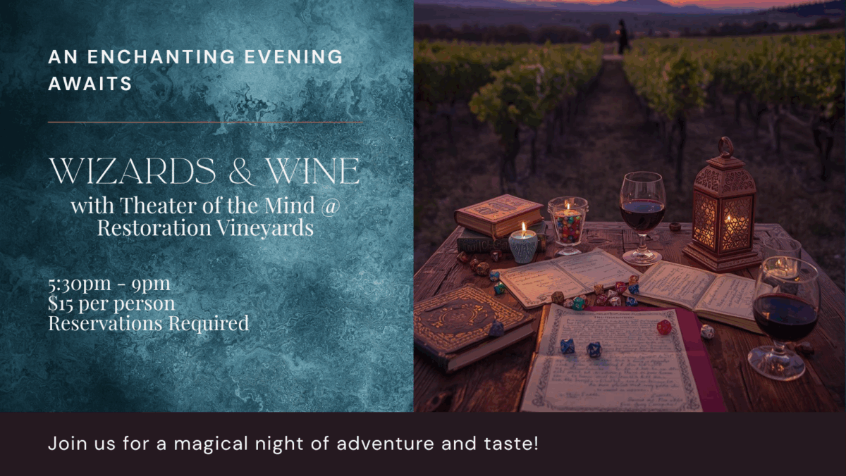 Wizards & Wine with Theater of the Mind at Restoration Vineyards ...